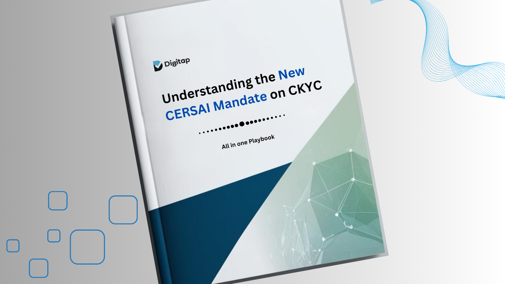 Understanding the New CERSAI Mandate on CKYC – The BFSI Brief